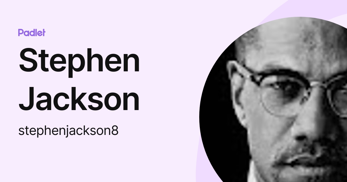 Stephen Jackson (stephenjackson8) profile | Padlet