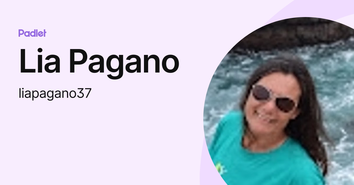 Lia Pagano (liapagano37) profile | Padlet