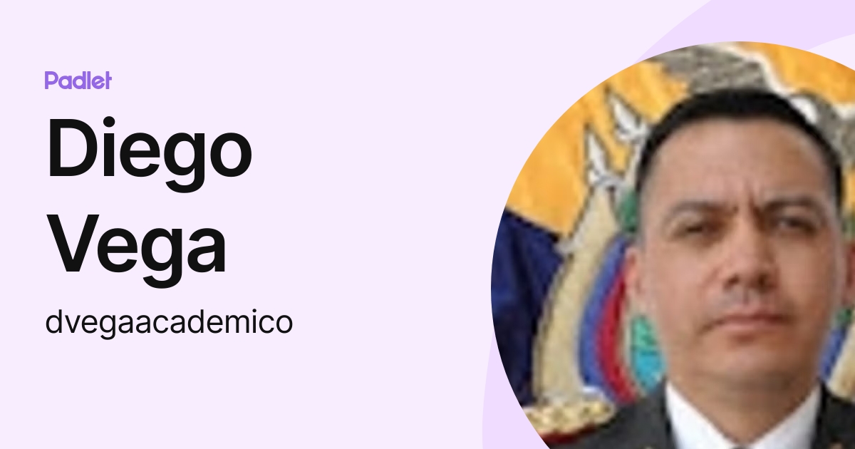 Diego Vega (dvegaacademico) profile | Padlet