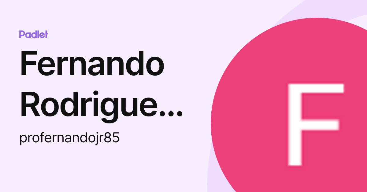 Fernando Rodrigues dos Santos Junior (profernandojr85) profile | Padlet