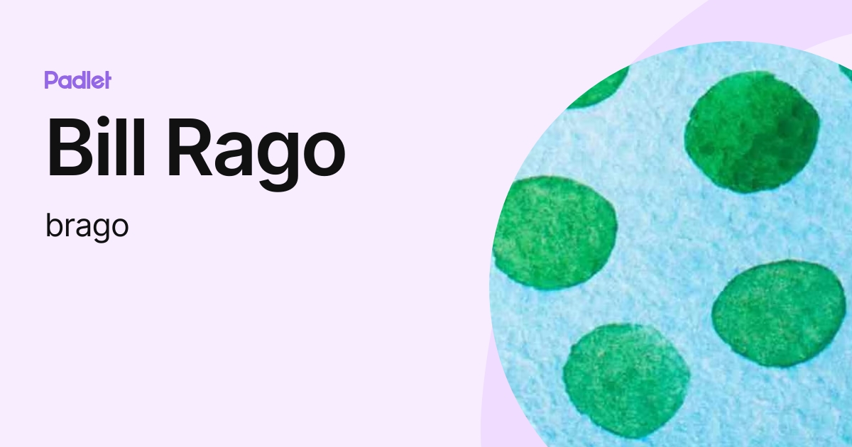 Bill Rago (brago) profile | Padlet