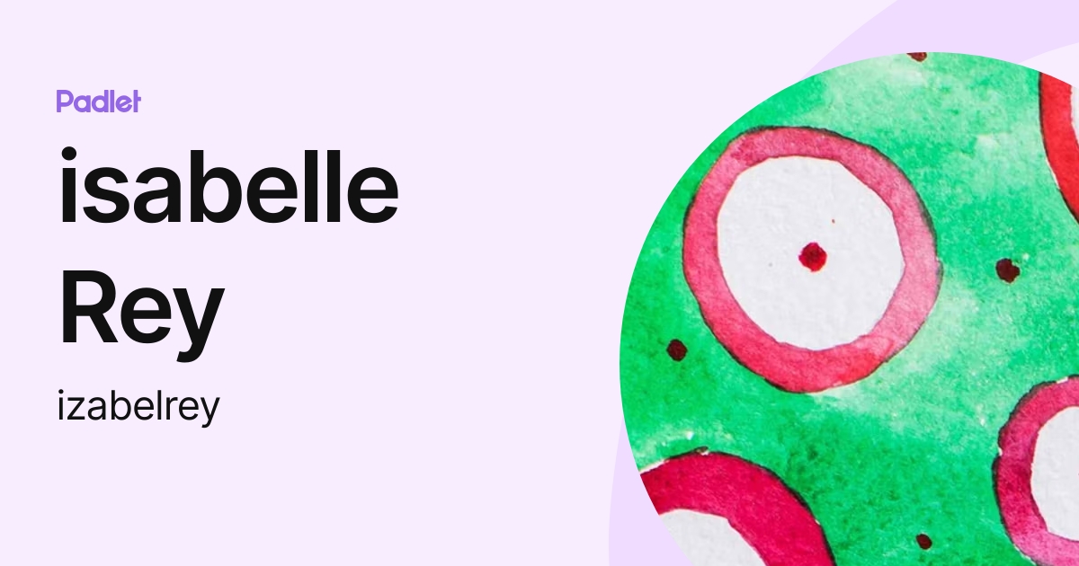 isabelle Rey (izabelrey) profile | Padlet