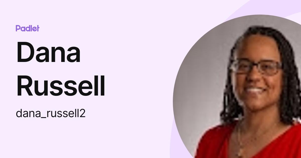 Dana Russell (dana_russell2) profile | Padlet