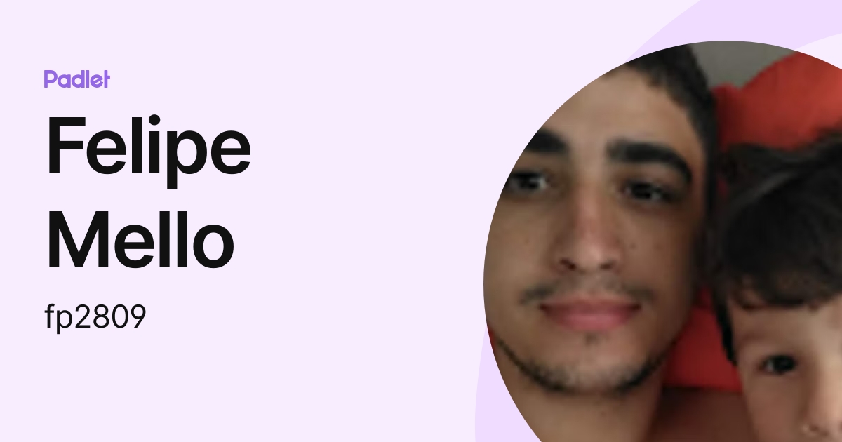 Felipe Mello (fp2809) profile | Padlet