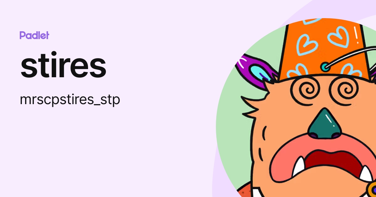 stires (mrscpstires_stp) profile | Padlet