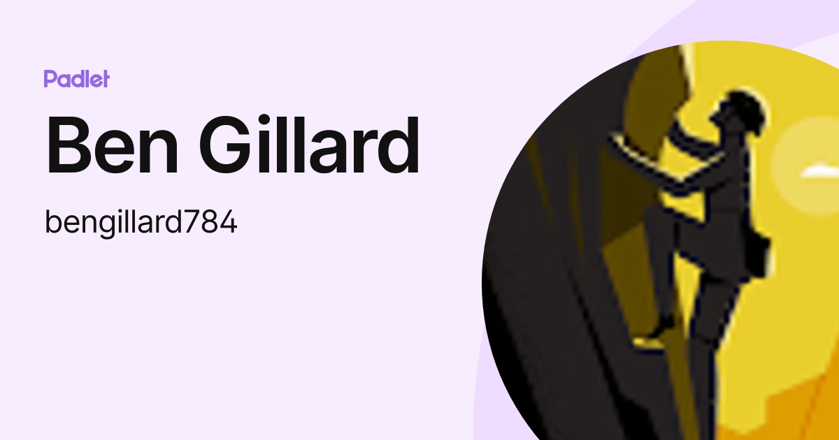 Ben Gillard (bengillard784) profile | Padlet