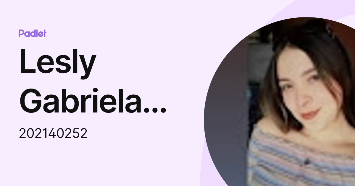 Lesly Gabriela Ochoa Colindres (202140252) profile | Padlet