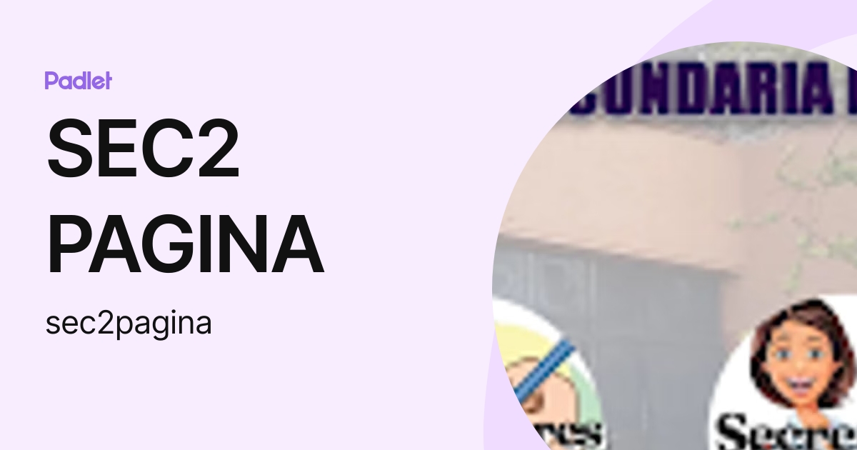SEC2 PAGINA (sec2pagina) profile | Padlet