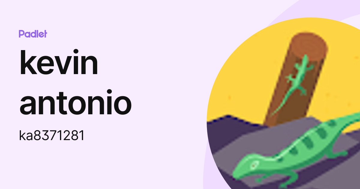 kevin antonio (ka8371281) profile | Padlet