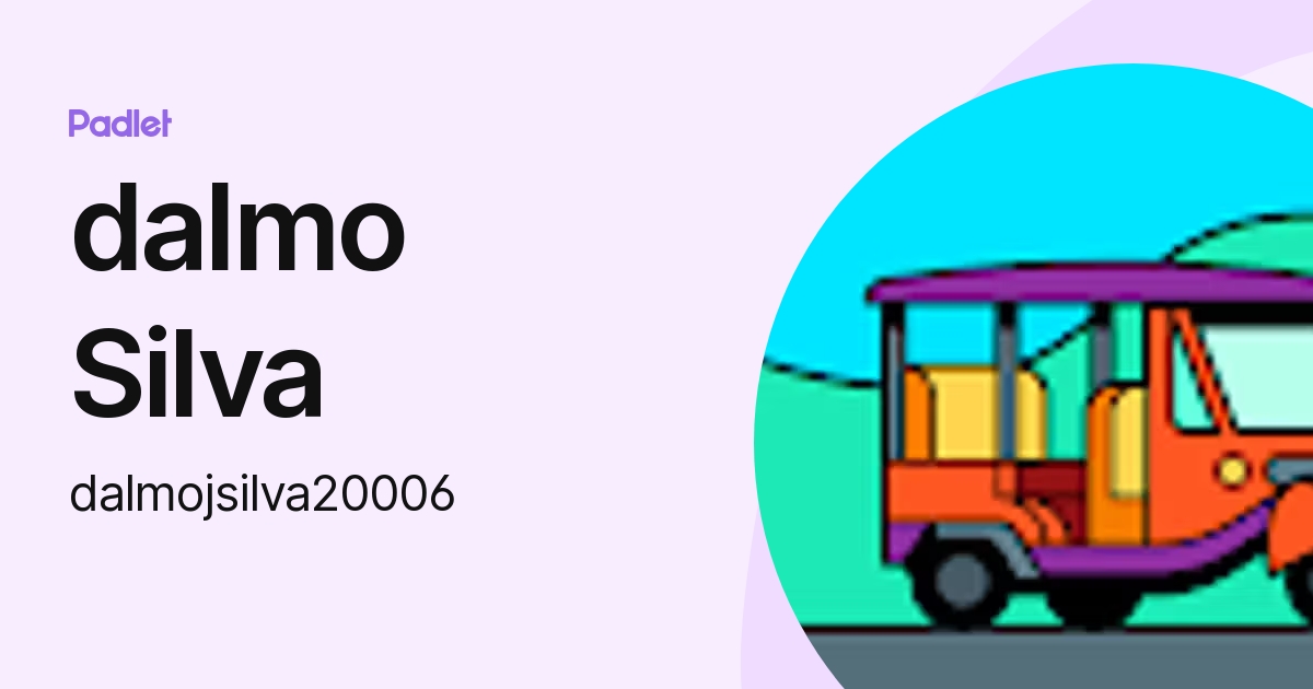 dalmo Silva (dalmojsilva20006) profile | Padlet