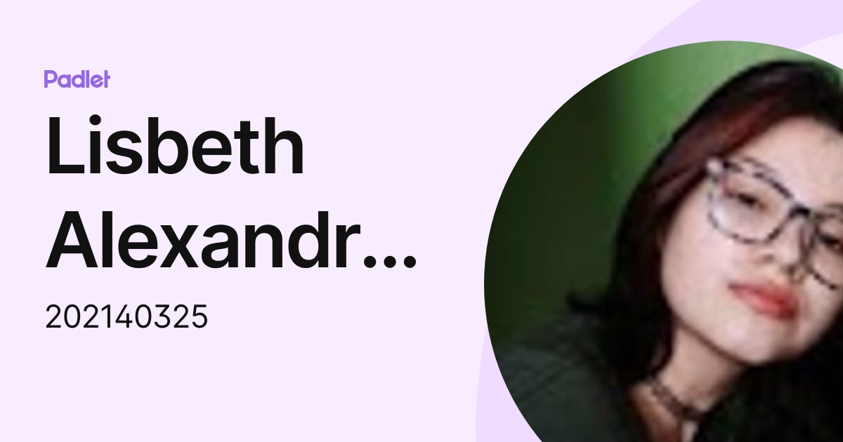 Lisbeth Alexandra De Leon Herrera (202140325) profile | Padlet