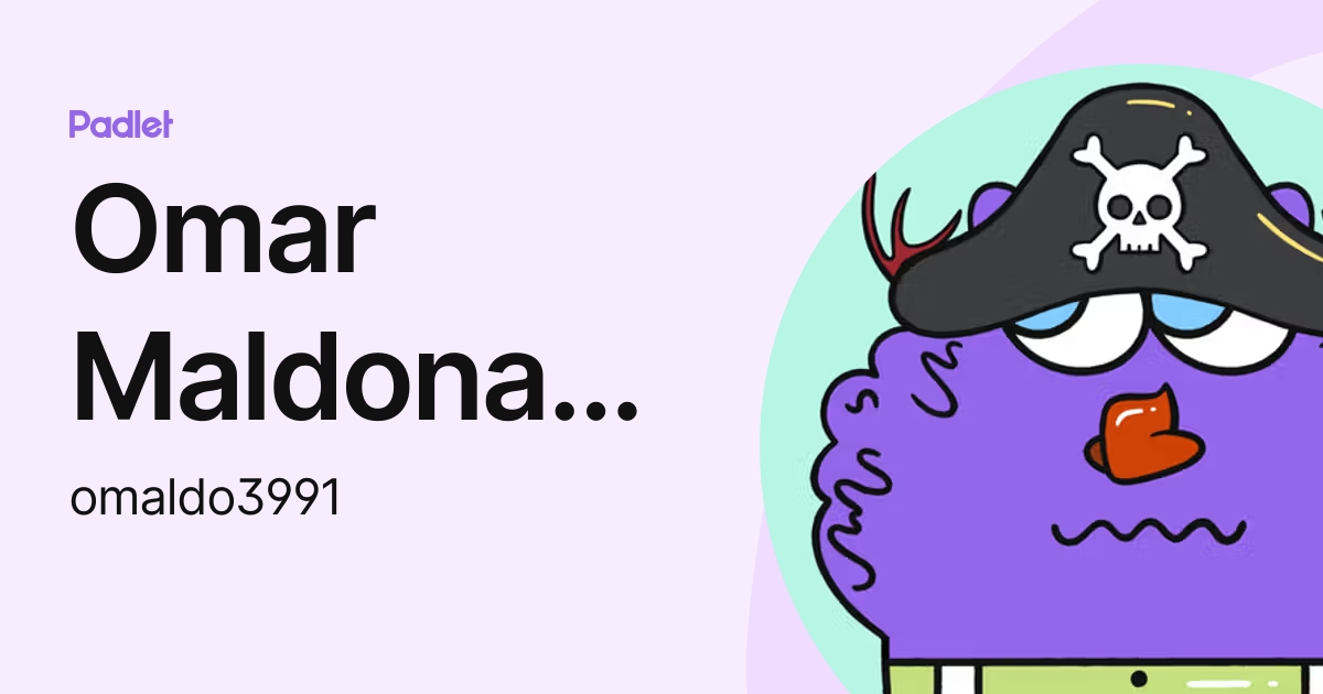Omar Maldonado-Boyso (omaldo3991) profile | Padlet