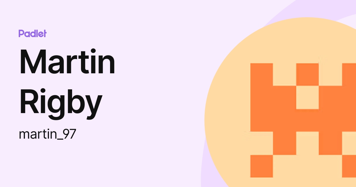 Martin Rigby (martin_97) profile | Padlet