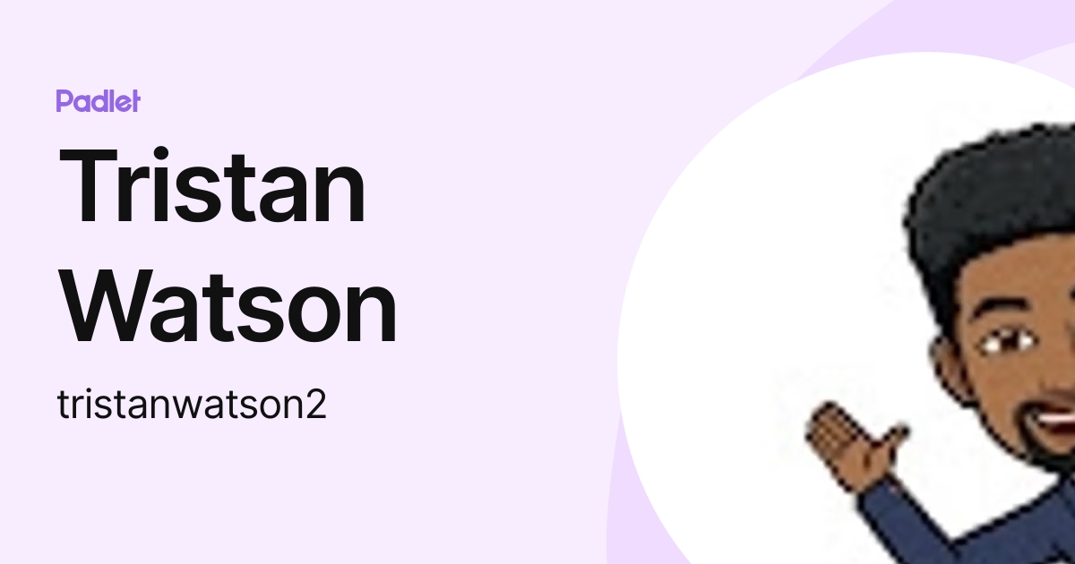 Tristan Watson (tristanwatson2) profile | Padlet