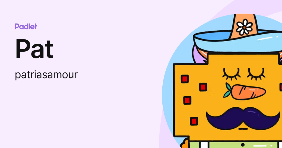 Pat (patriasamour) profile | Padlet