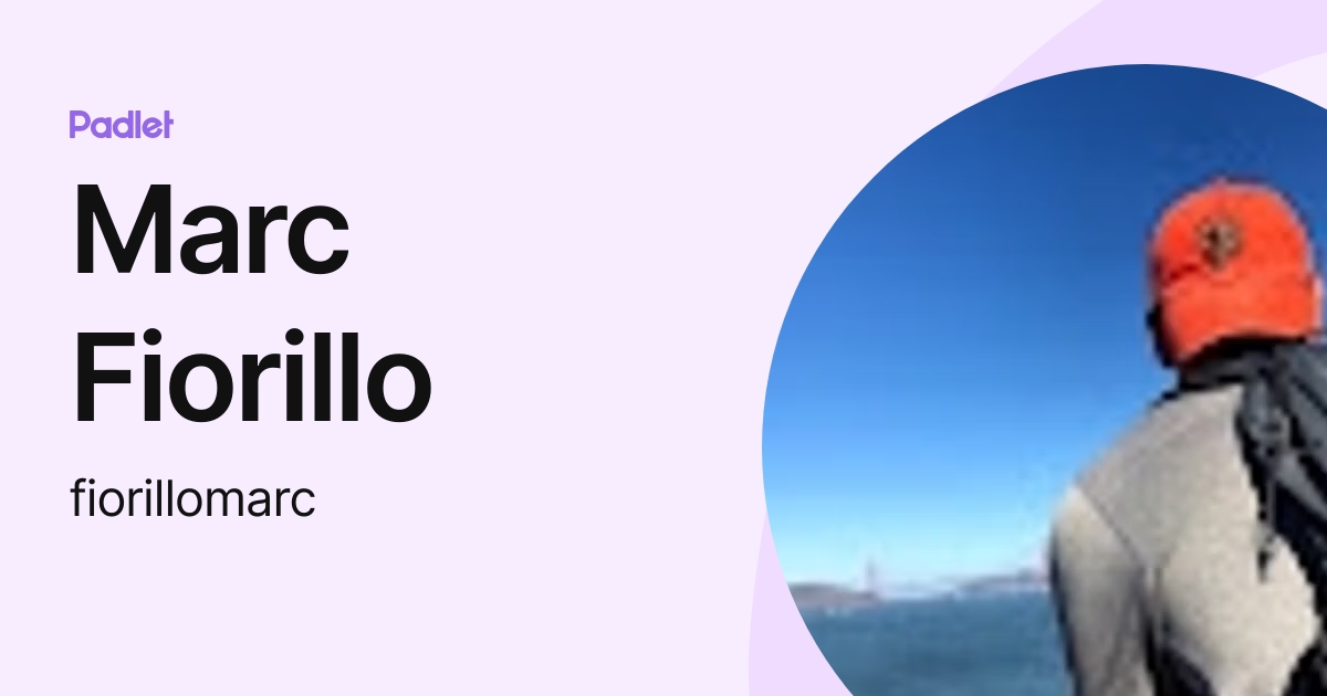 Marc Fiorillo (fiorillomarc) profile | Padlet