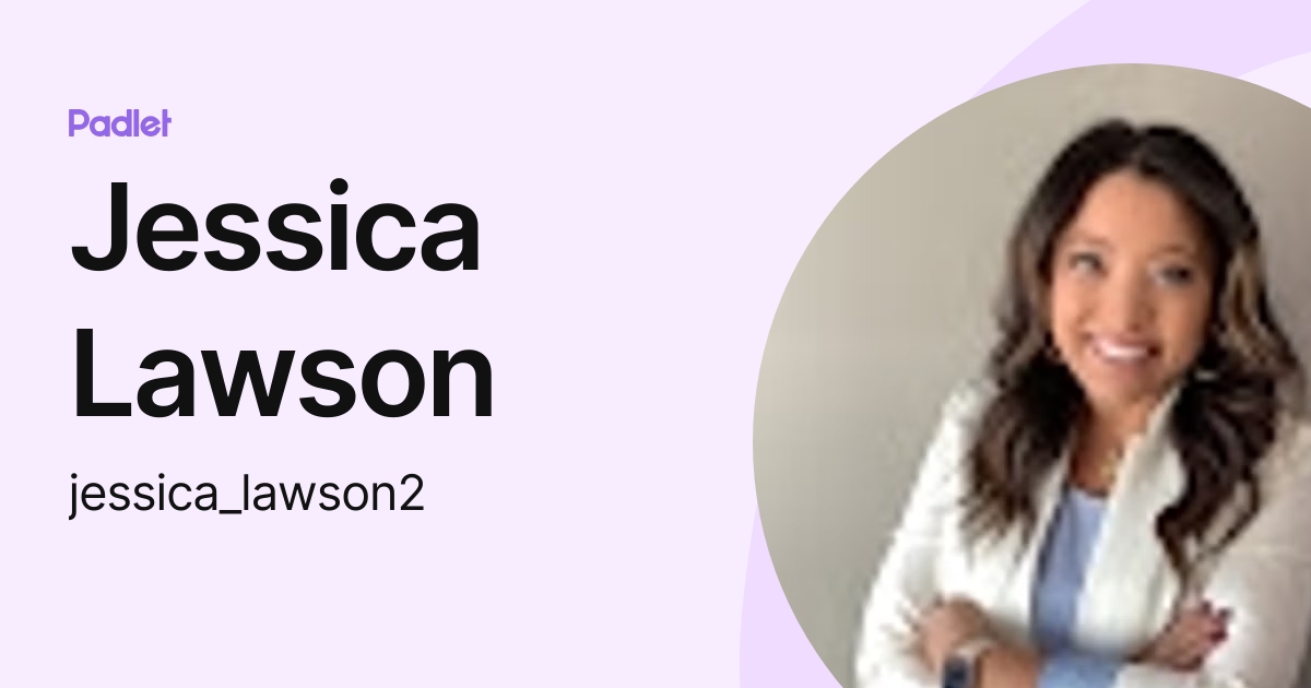 Jessica Lawson (jessica_lawson2) profile | Padlet