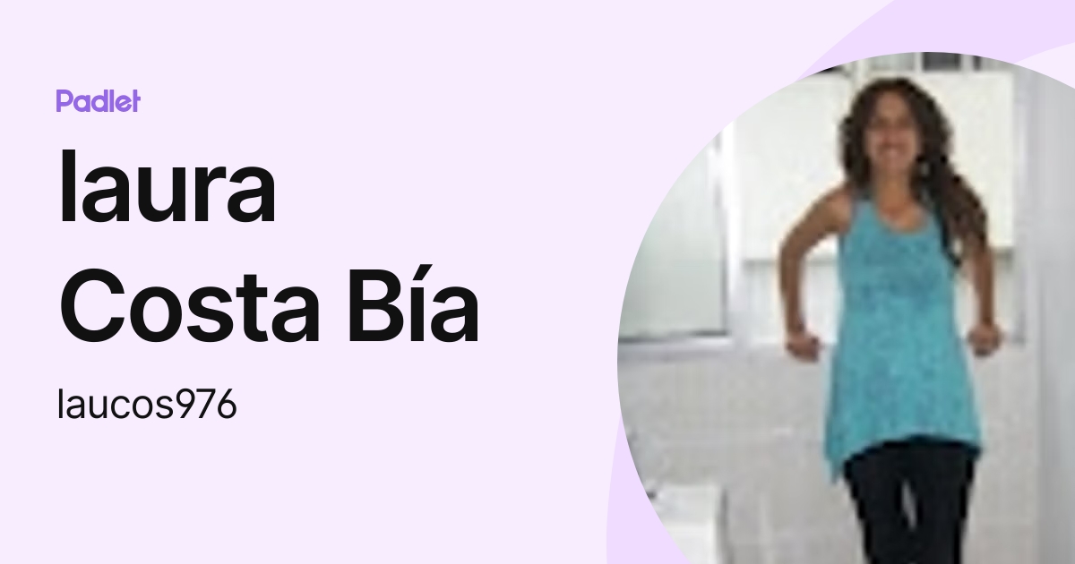 laura Costa Bía (laucos976) profile | Padlet