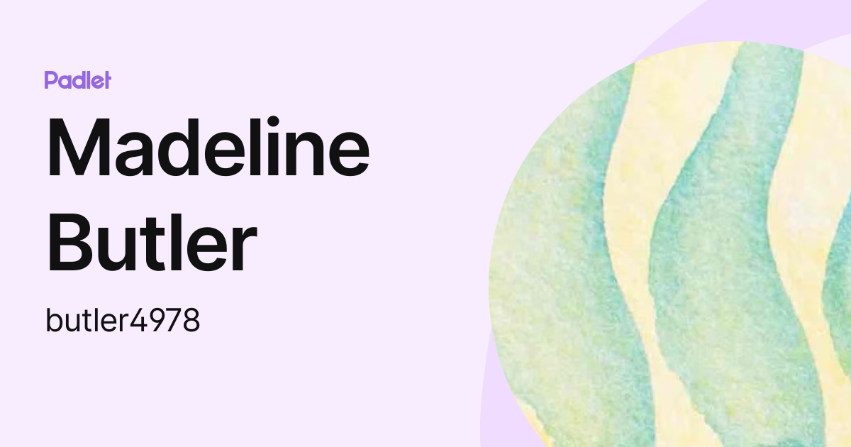 Madeline Butler (butler4978) profile | Padlet
