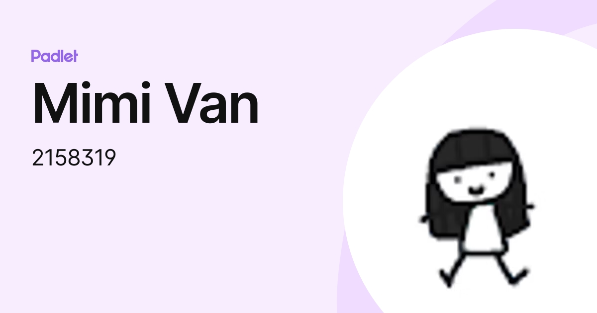 Mimi Van (2158319) profile | Padlet