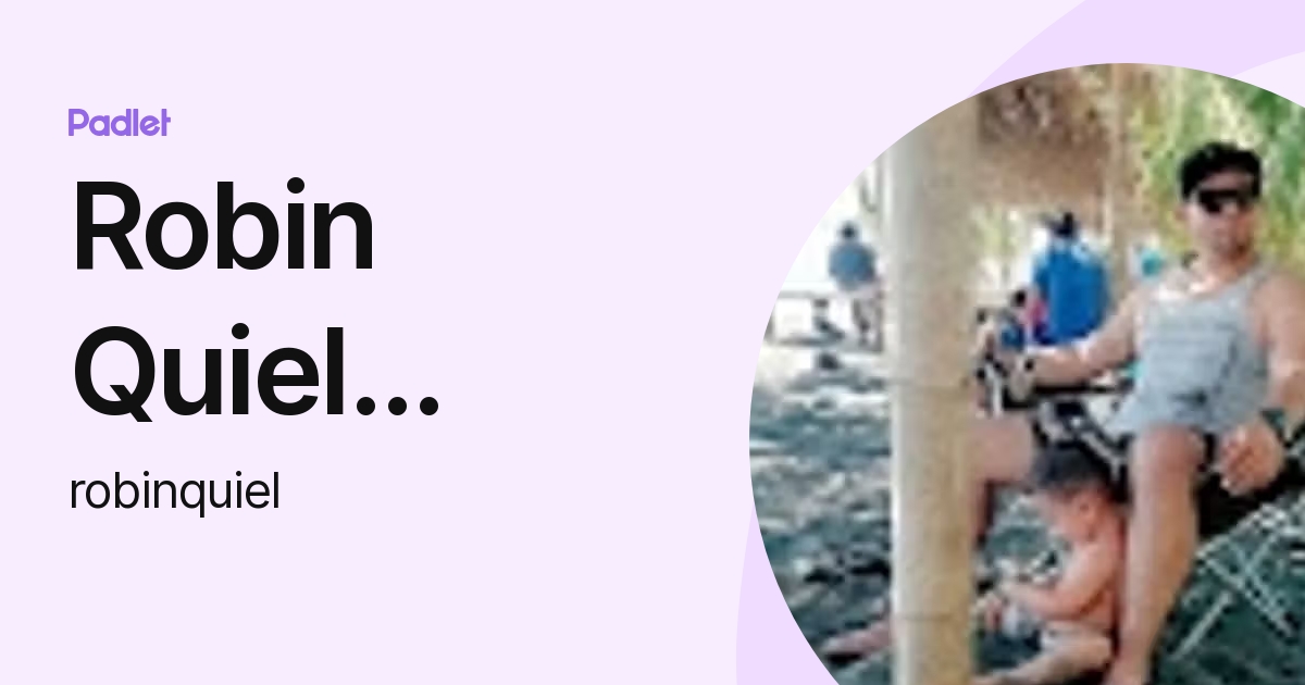 Robin Quiel Romero (robinquiel) profile | Padlet