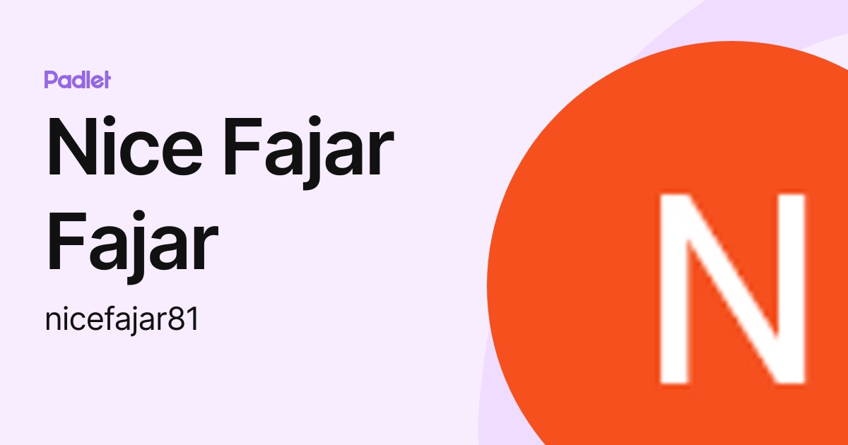 Nice Fajar Fajar (nicefajar81) profile | Padlet