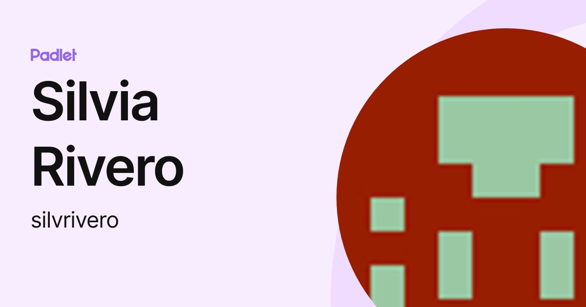 Silvia Rivero (silvrivero) profile | Padlet