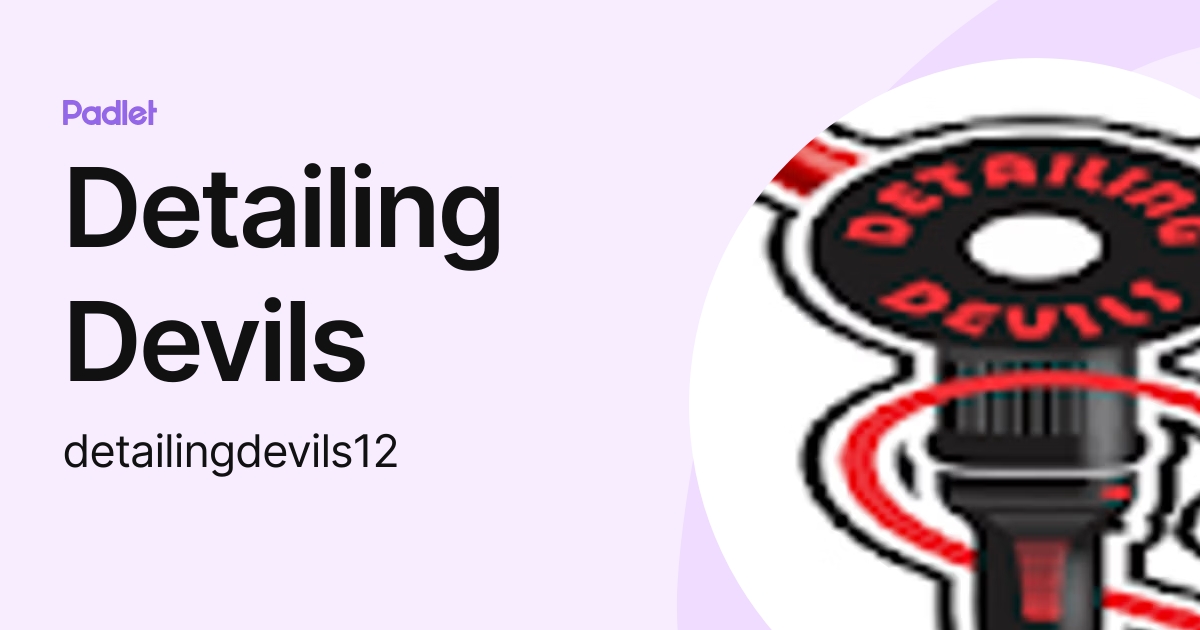 Detailing Devils (detailingdevils12) profile | Padlet