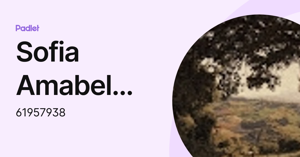 Sofia Amabel MATOS ORTIZ (61957938) profile | Padlet