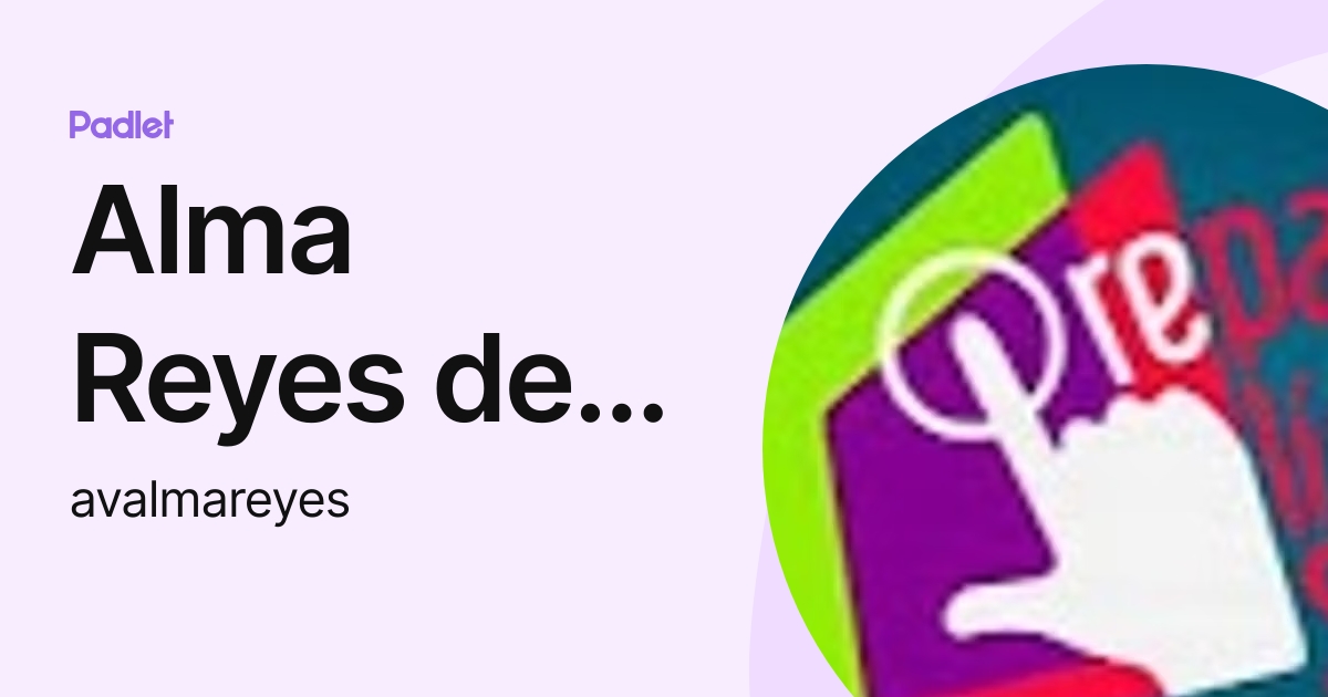 Alma Reyes de la Cruz (avalmareyes) profile | Padlet