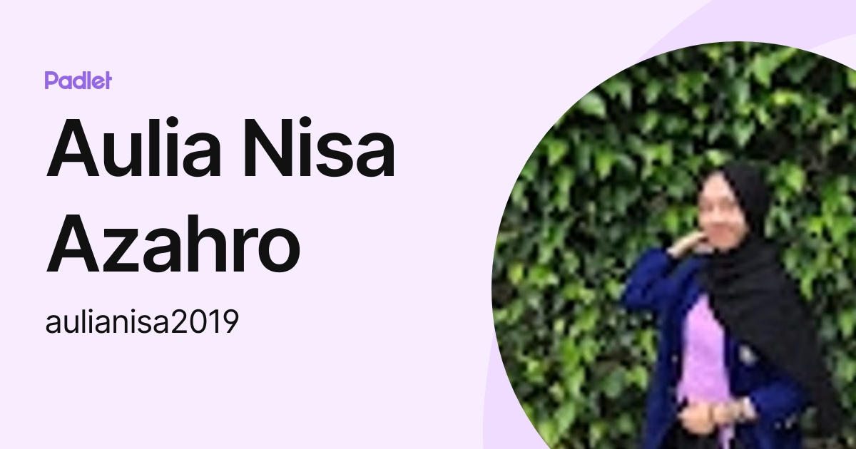 Aulia Nisa Azahro (aulianisa2019) profile | Padlet