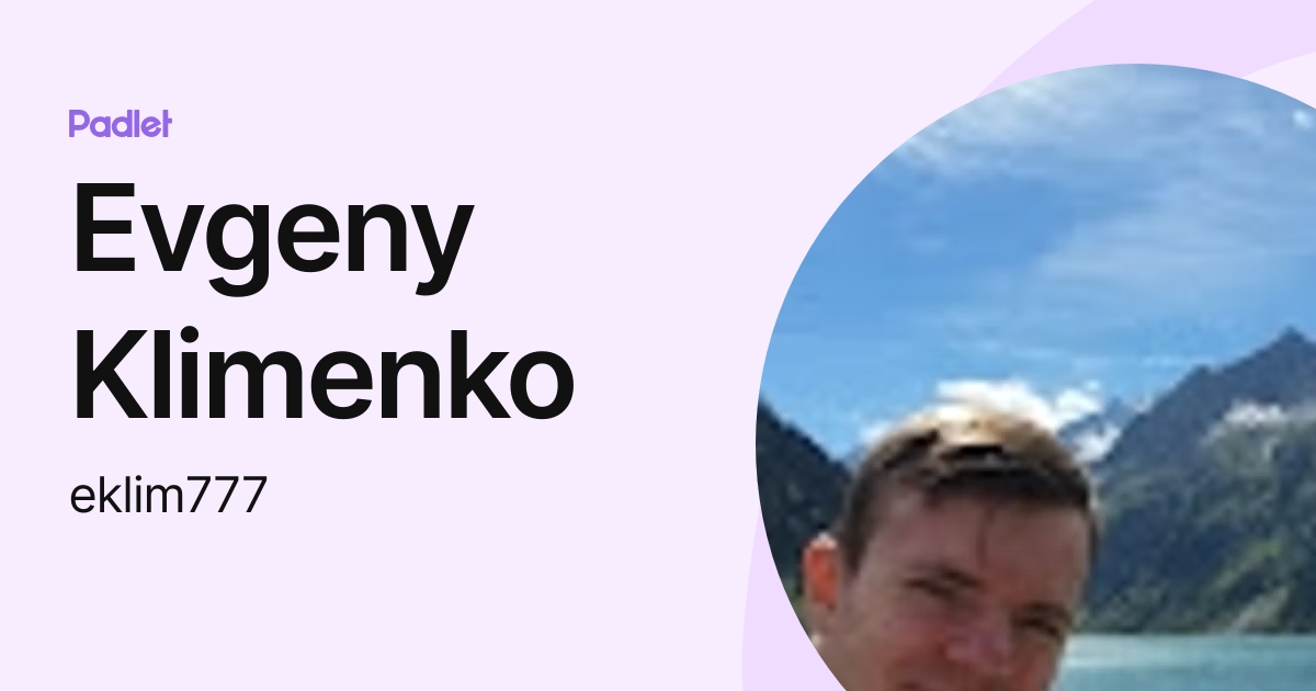 Evgeny Klimenko (eklim777) profile | Padlet