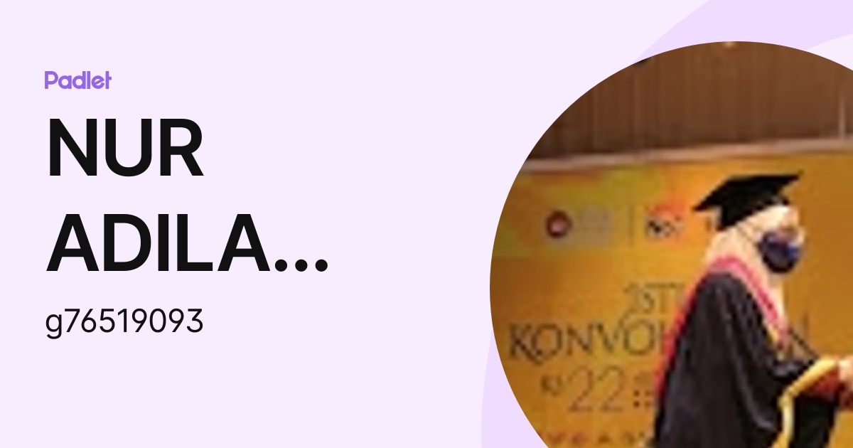 NUR ADILA BINTI ISMAIL KPM-Guru (g76519093) profile | Padlet