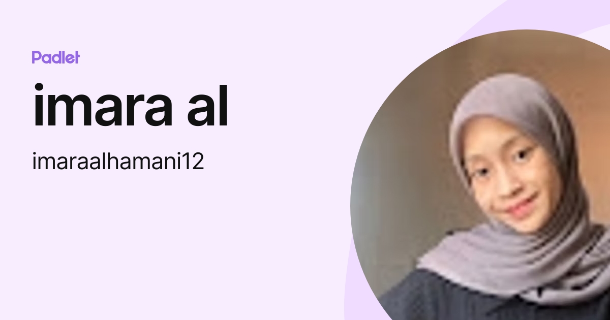 imara al (imaraalhamani12) profile | Padlet