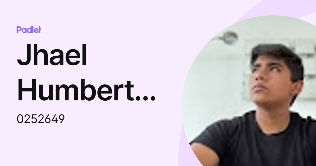 Jhael Humberto Solano Castillo (0252649) profile | Padlet