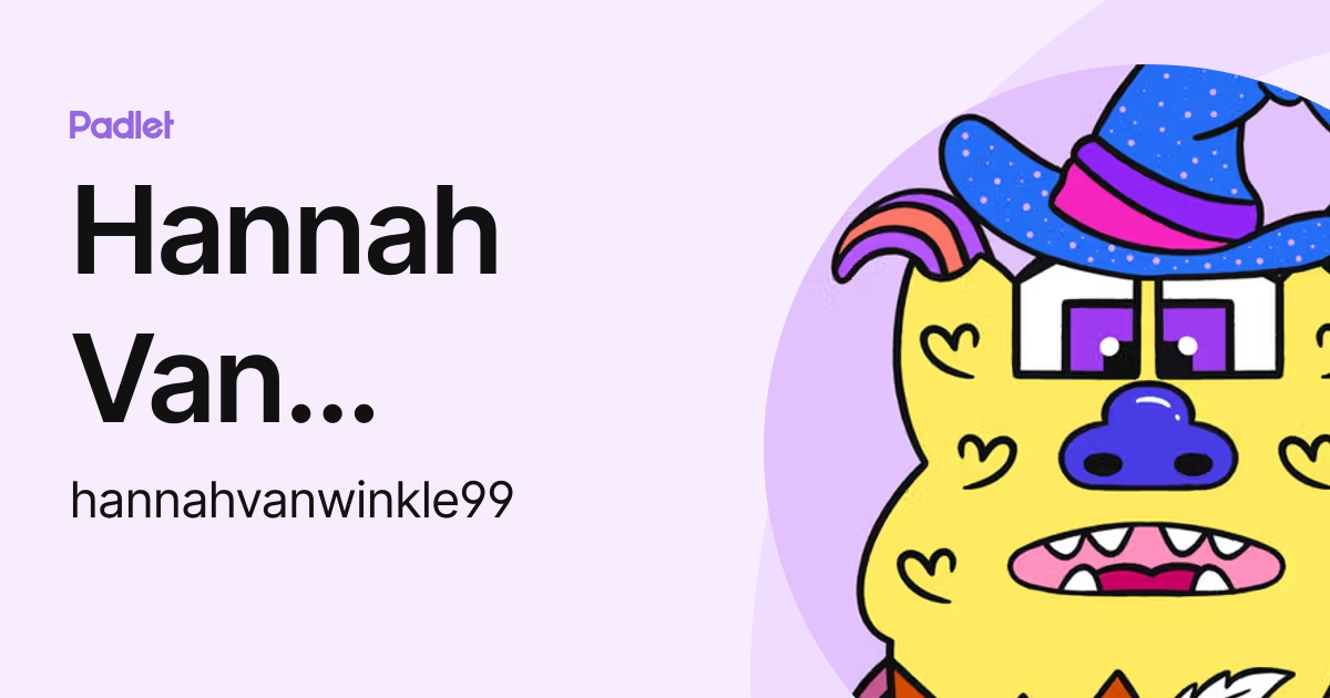 Hannah Van Winkle (hannahvanwinkle99) profile | Padlet