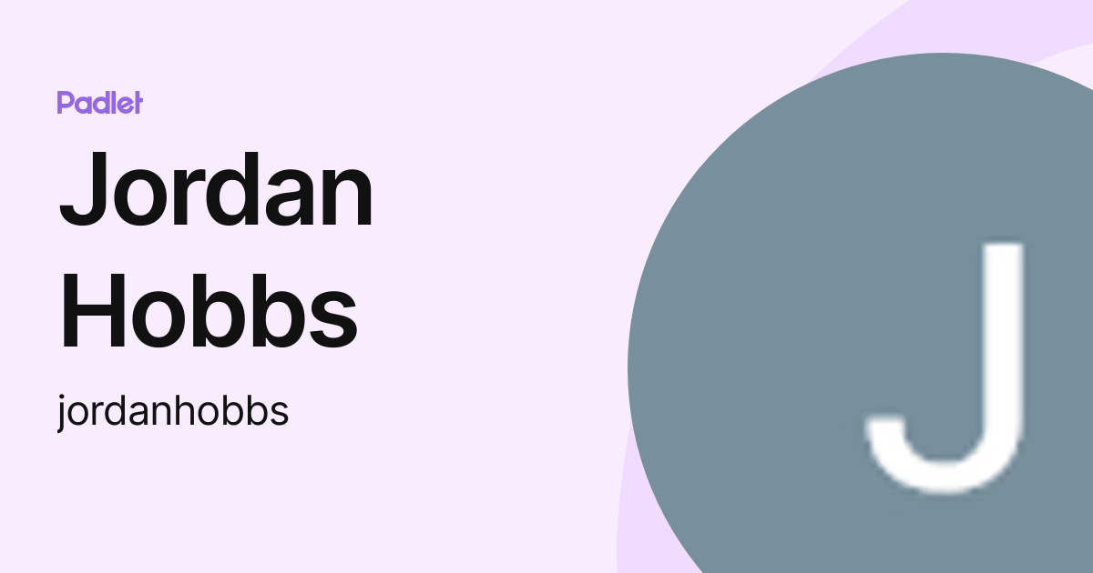 Jordan Hobbs (jordanhobbs) profile | Padlet