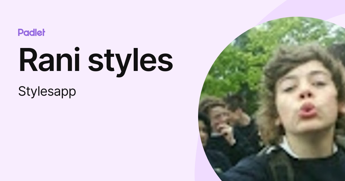 Rani styles (Stylesapp) profile | Padlet