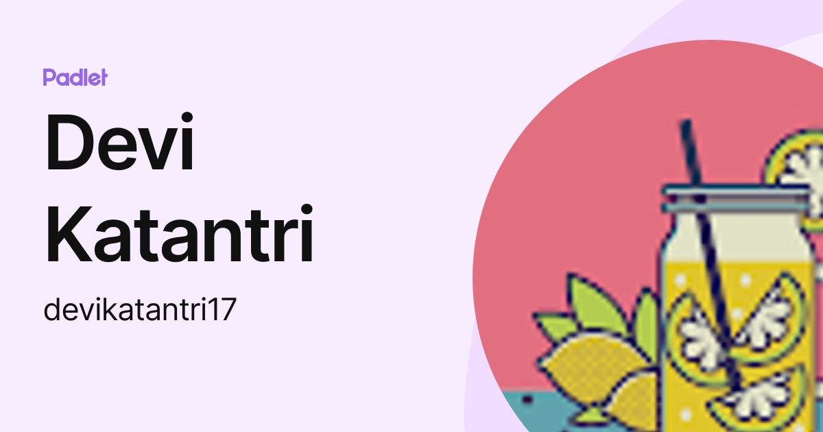 Devi Katantri (devikatantri17) profile | Padlet