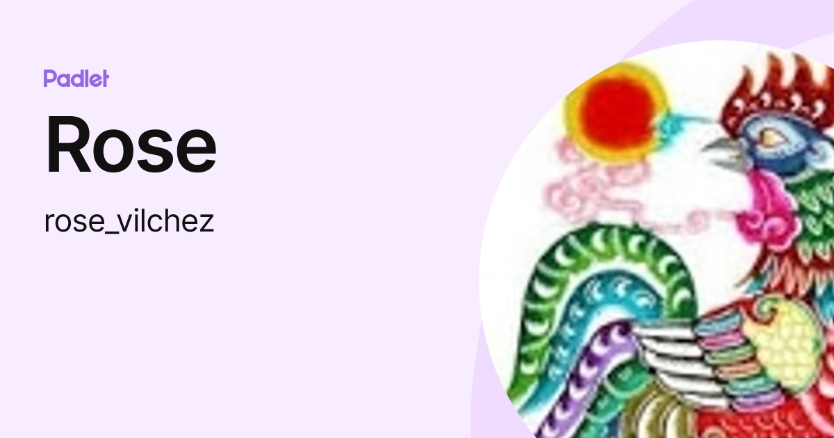 Rose (rose_vilchez) profile | Padlet