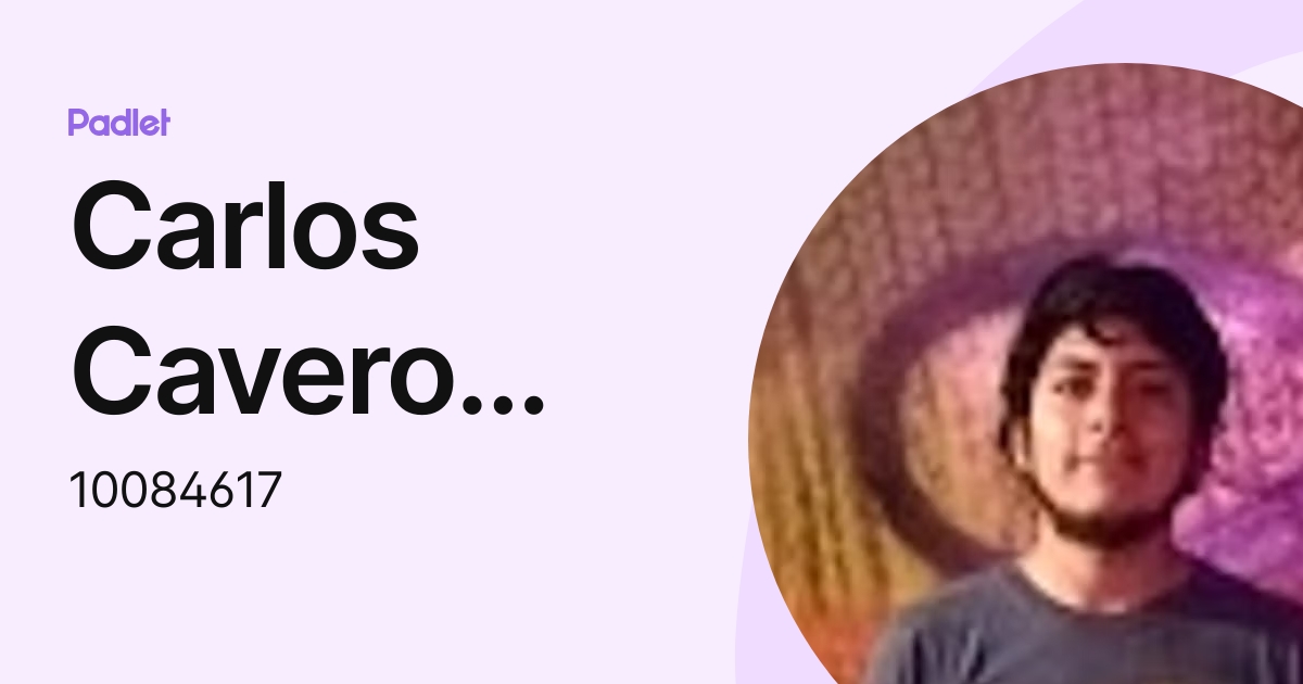 Carlos Cavero Flores (10084617) profile | Padlet