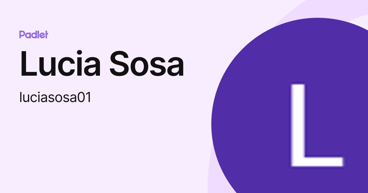 Lucia Sosa (luciasosa01) profile | Padlet