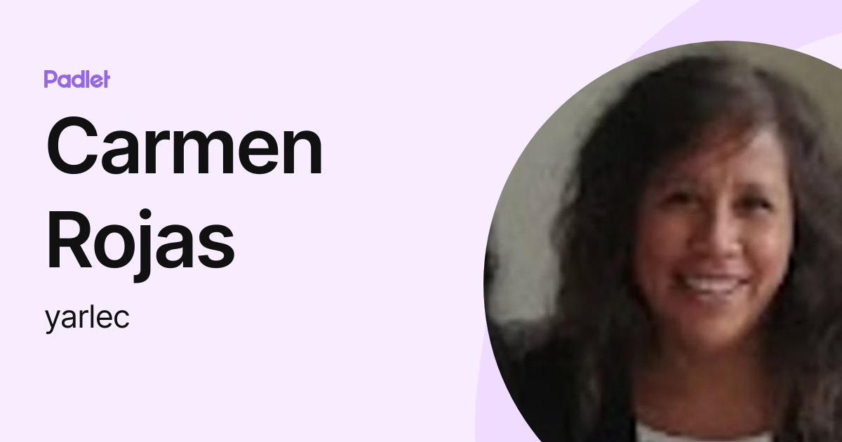 Carmen Rojas (yarlec) profile | Padlet