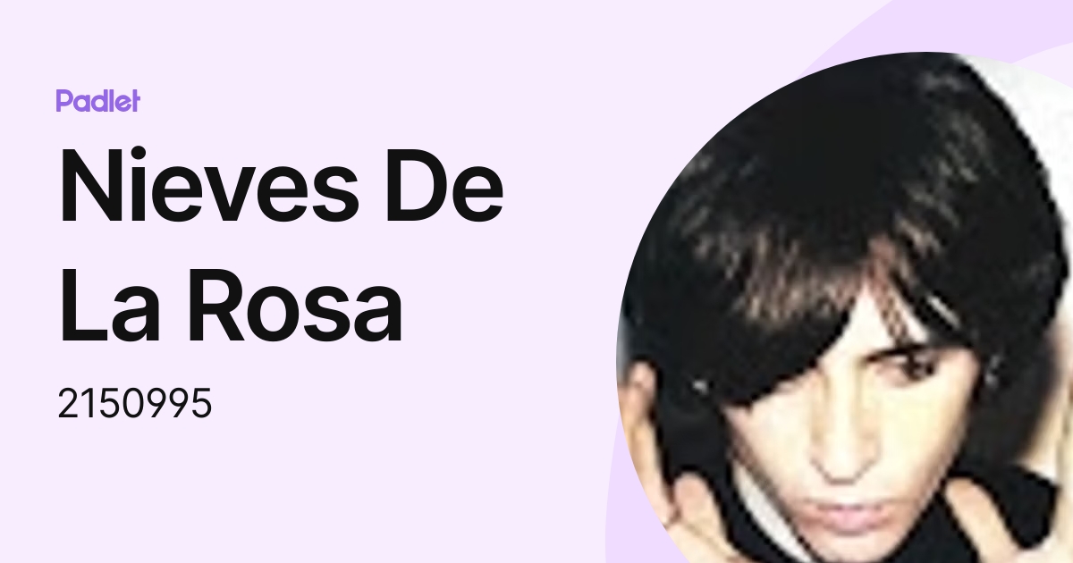 Nieves De La Rosa (2150995) profile | Padlet
