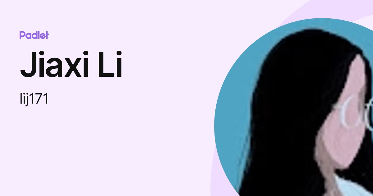 Jiaxi Li (lij171) profile | Padlet