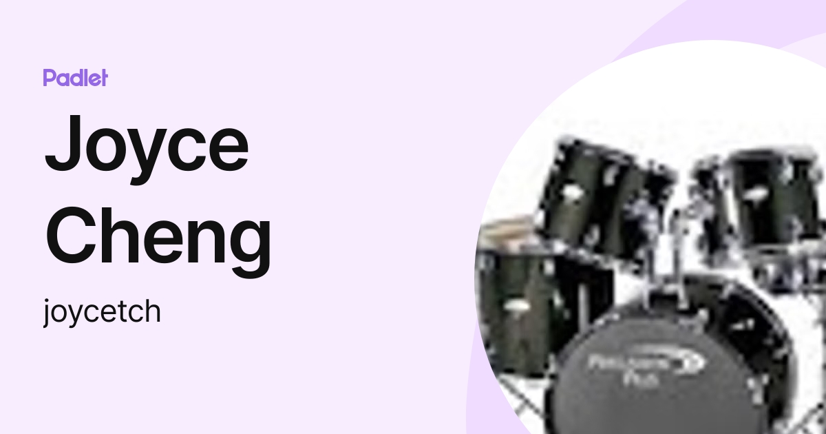 Joyce Cheng (joycetch) profile | Padlet