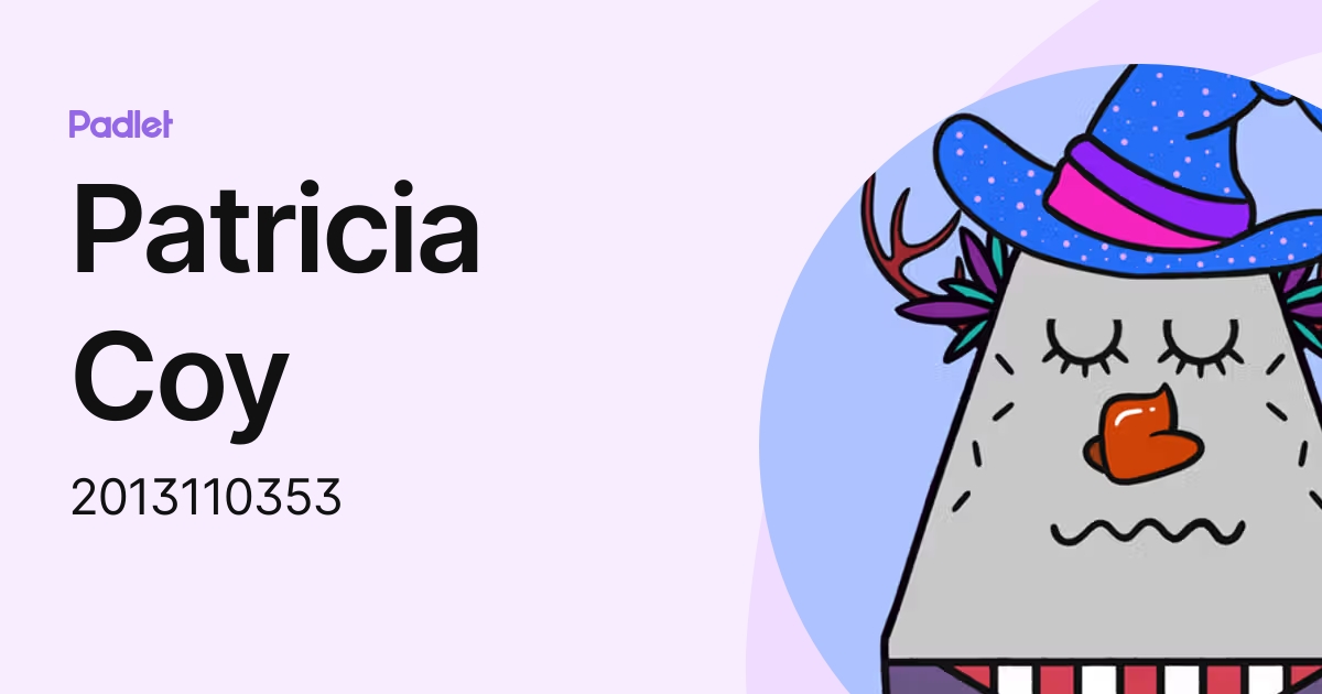 Patricia Coy (2013110353) profile | Padlet