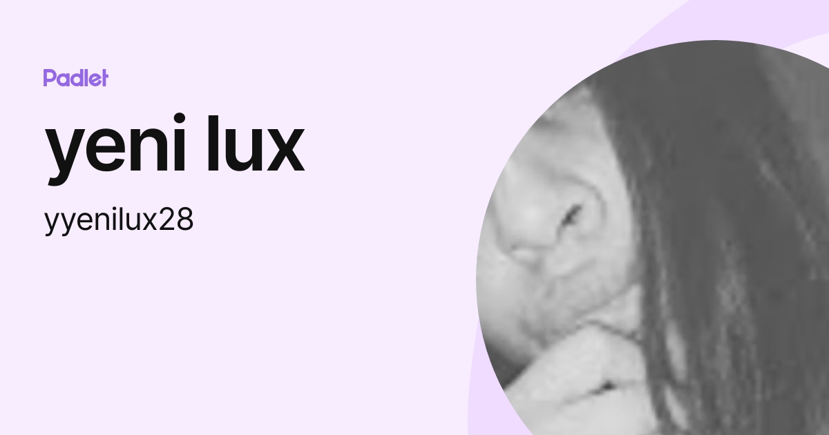 yeni lux (yyenilux28) profile | Padlet