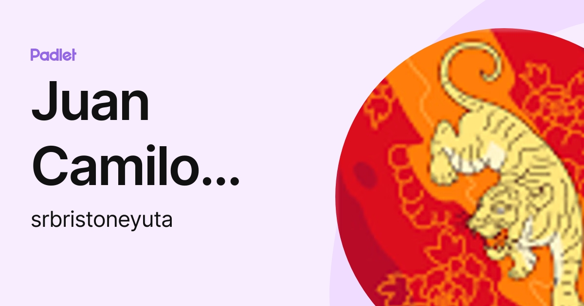 Juan Camilo Prada Gomez (srbristoneyuta) profile | Padlet