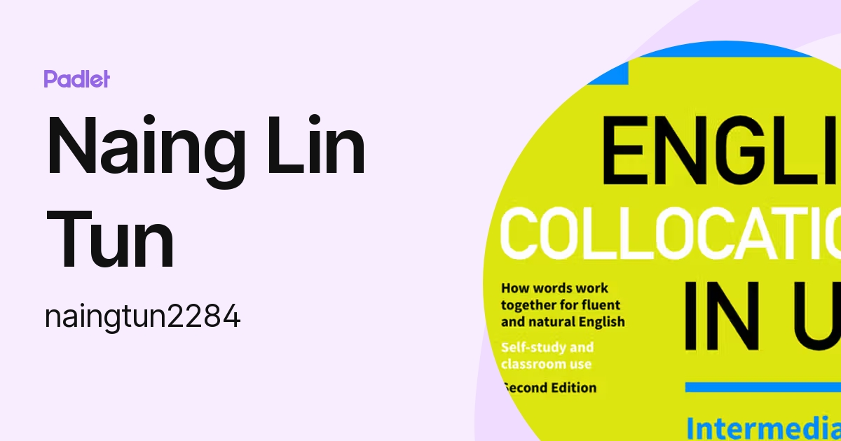 Naing Lin Tun (naingtun2284) profile | Padlet